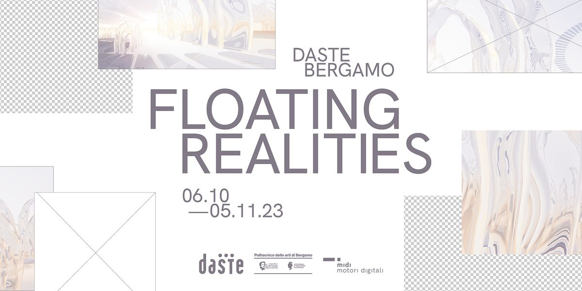 Floating Realities, Daste Bergamo, 25 October to 5 November | AllEvents.in