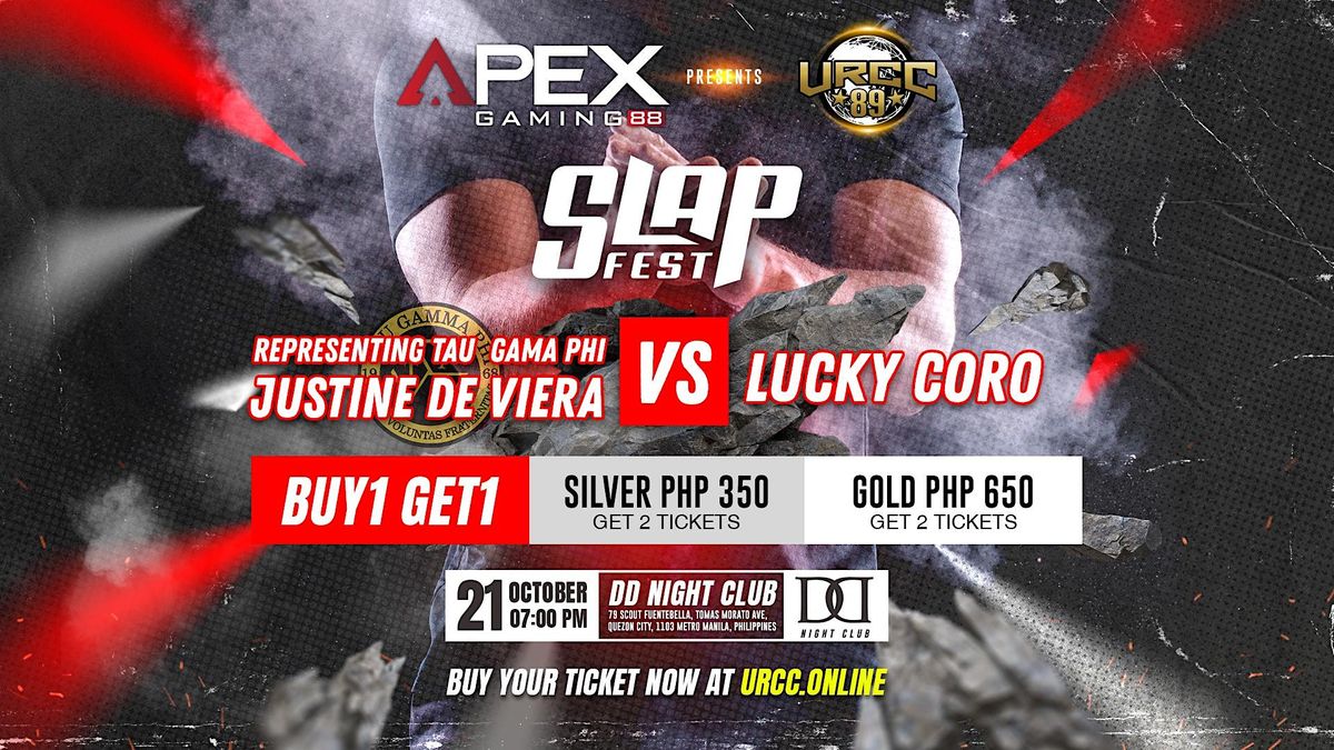 URCC 89 | SLAP FEST!, DD Night Club, Quezon City, 21 October to 22 ...
