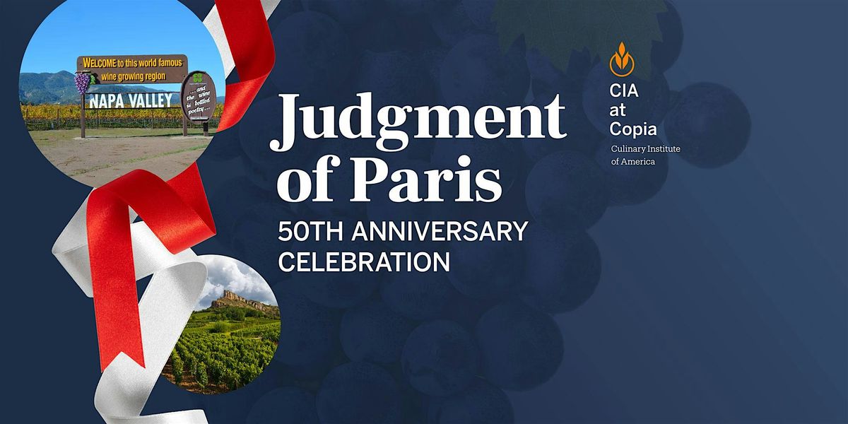 Judgment of Paris: A Culinary Celebration, The CIA at Copia (The ...