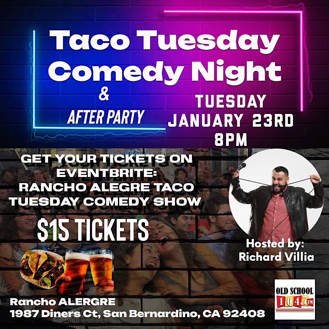 Taco Tuesday Comedy Night Hosted By Richard Villa, 1987 Diners Ct, San ...