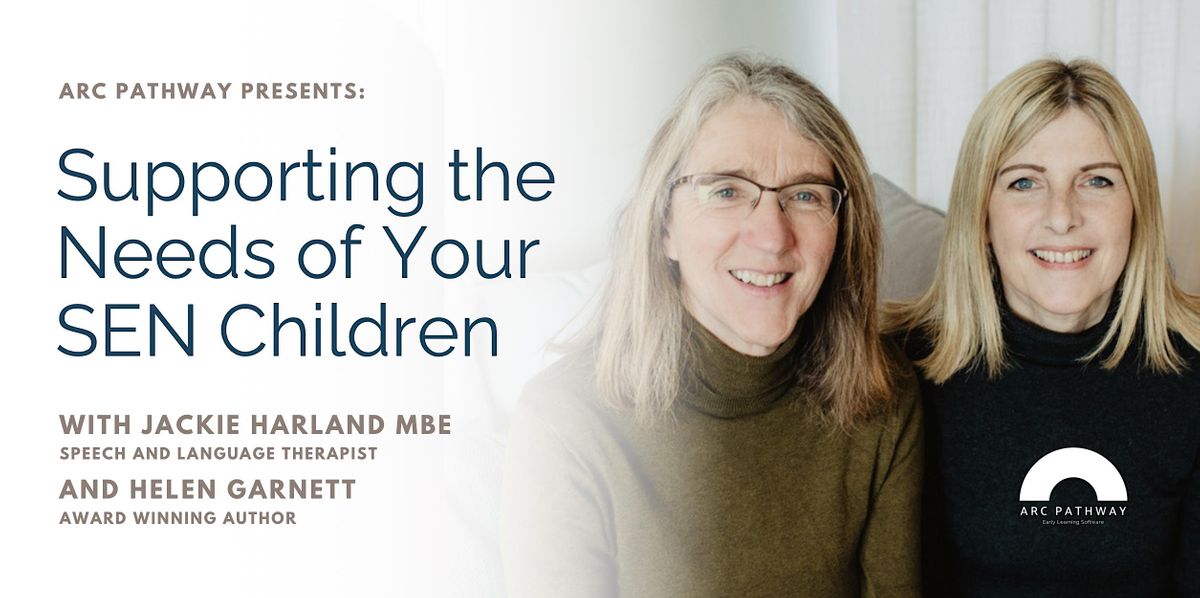 Supporting the Needs of Your SEN Children, November 20 2023 | Online ...