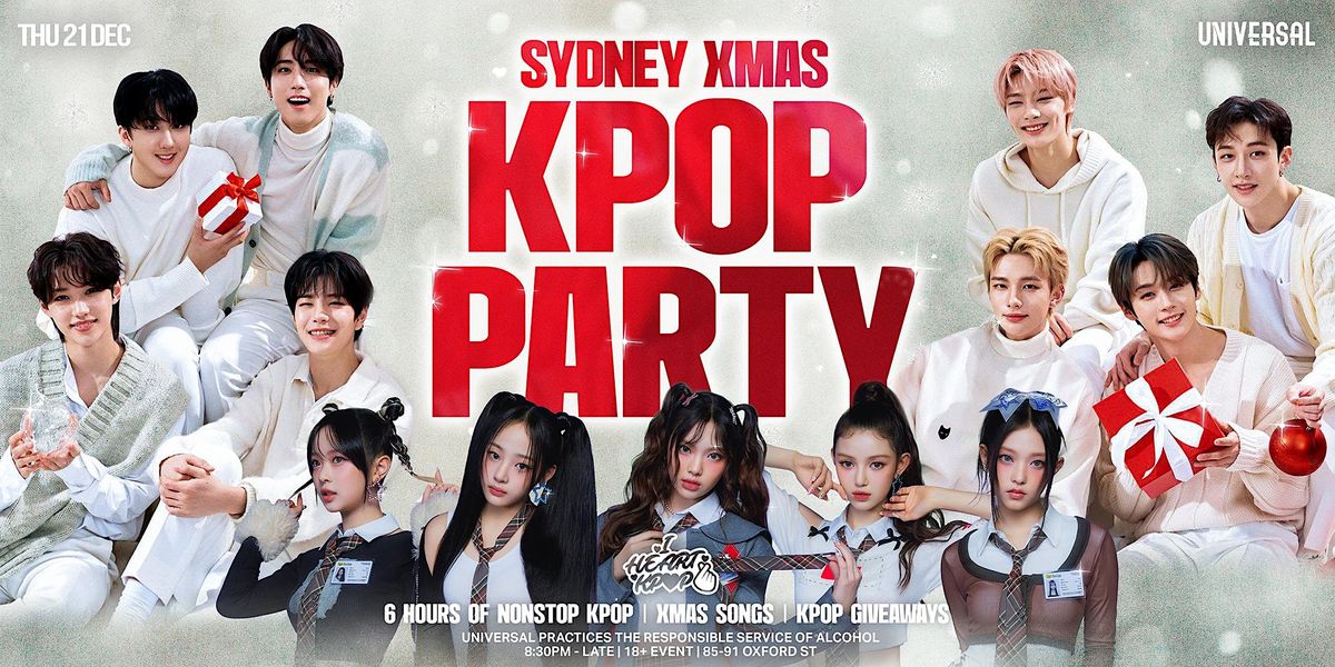 SYDNEY KPOP PARTY | CHRISTMAS SPECIAL | THU 21 DEC, Universal Sydney ...