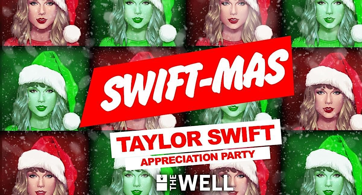 Swift-Mas @ The Well Taylor Swift Christmas Day Party November 30th ...