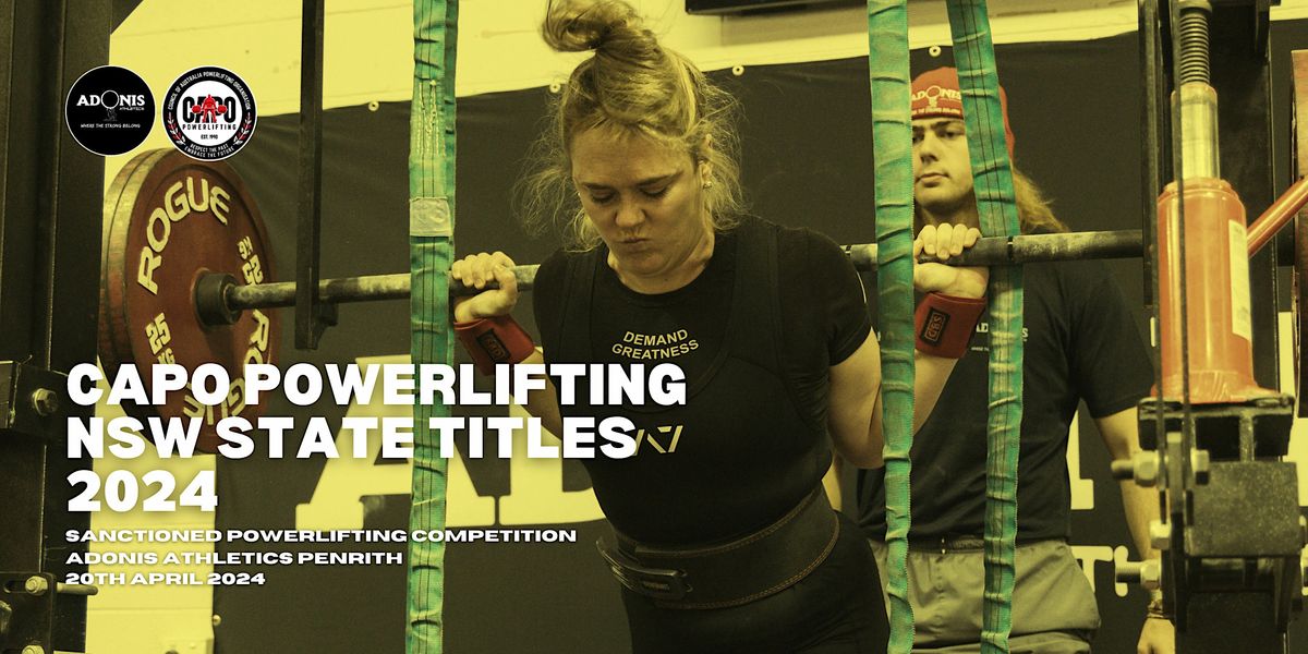 CAPO Powerlifting NSW State Titles 2024, Adonis Athletics Penrith, 20 ...