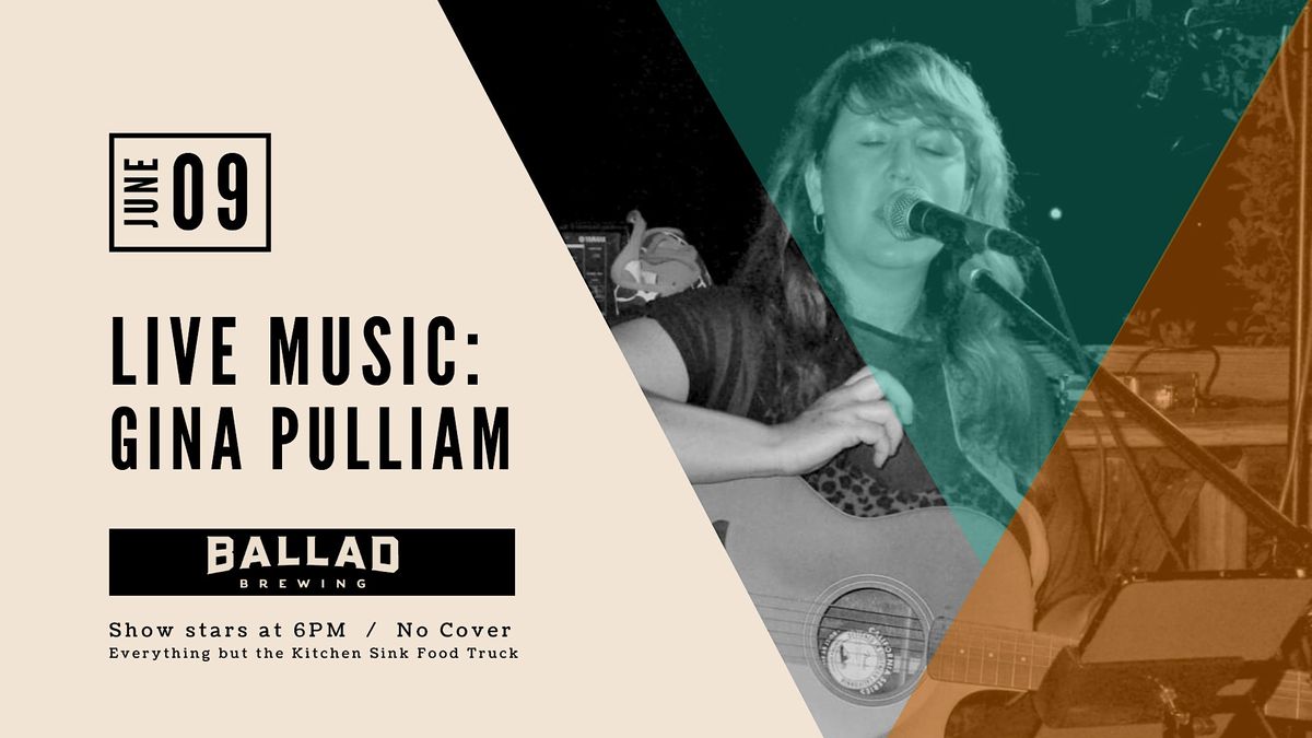Live Music: Gina Pulliam, Ballad Brewing, Danville, 9 June 2023 ...
