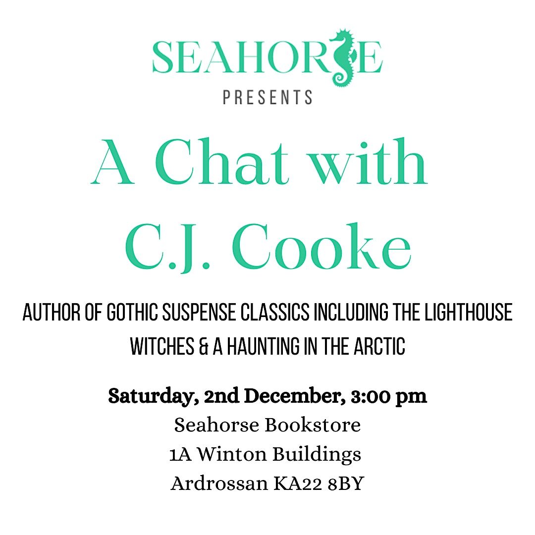 A Chat with C.J. Cooke, Seahorse Bookstore, Ardrossan, 2 December 2023 ...