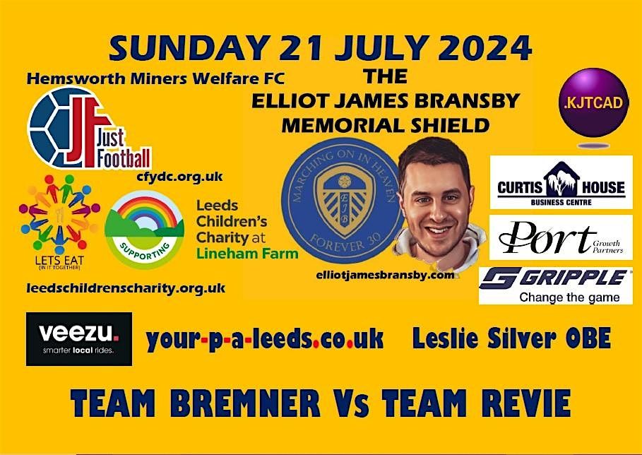 The 2024 Elliot James Bransby Memorial Shield - TEAM BREMNER v TEAM ...