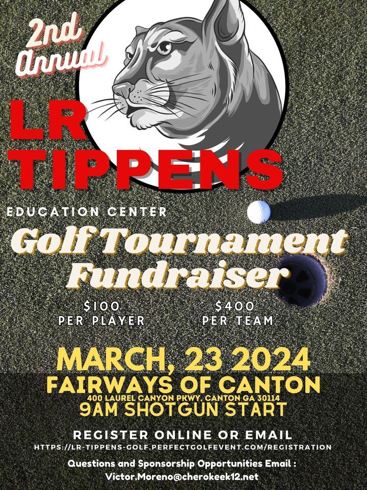 LR Tippens Education Center 2nd Annual Golf Tournament Fundraiser ...