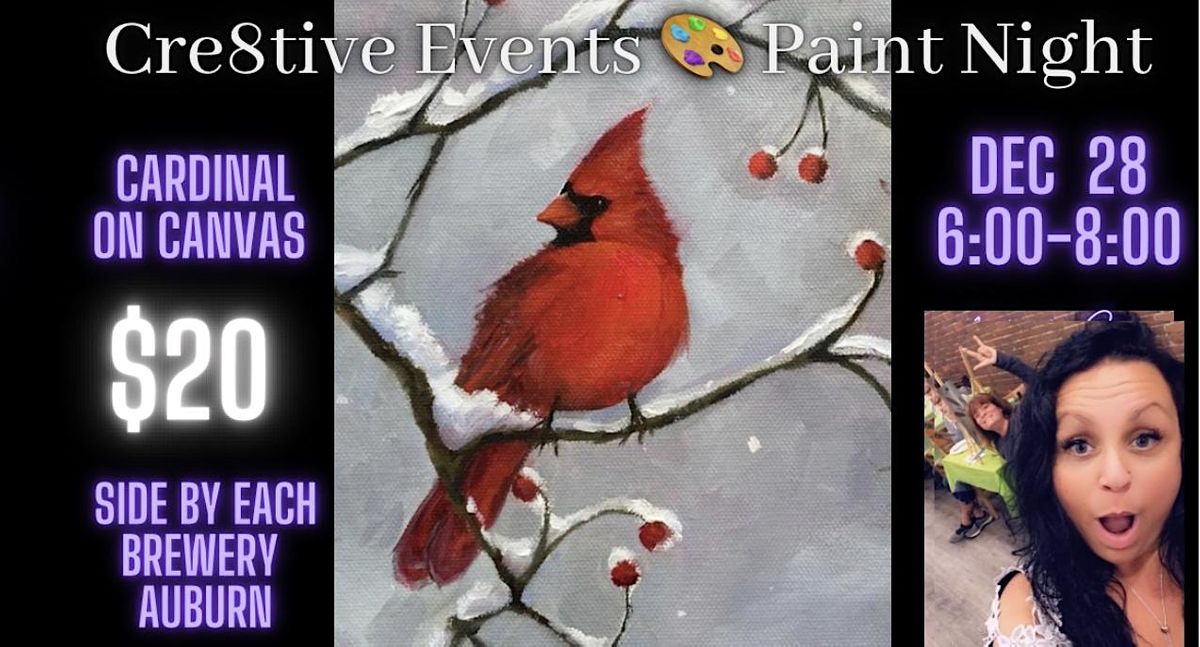 $20 Paint Night - Cardinal on Canvas- Side by Each Brewery Auburn, Side ...