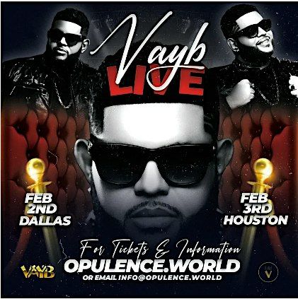 Vayb Opulence Tour (DALLAS TX), PZ EVENT CENTER, Dallas, 2 February to ...