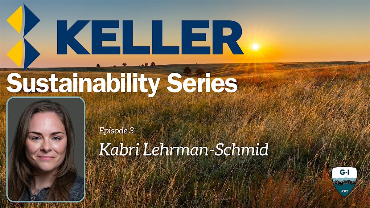 Keller Sustainability Series Episode 3: Kabri Lehrman-Schmid, June 19 2024 | Online Event ...