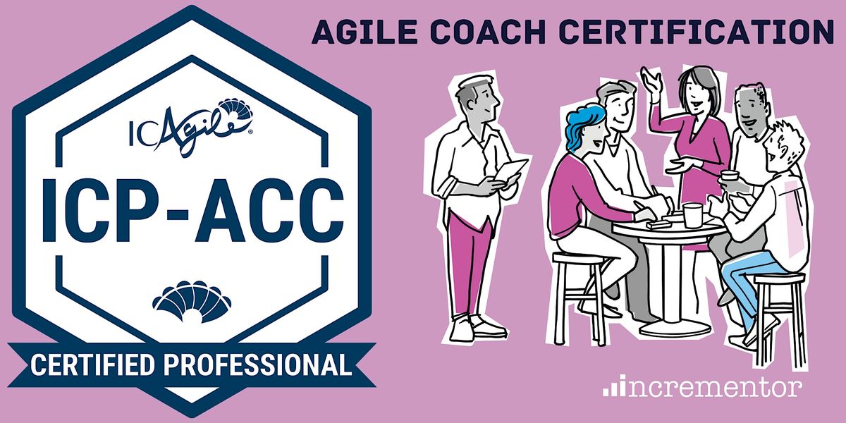 Agile Coach Certification (ICP-ACC), May 3 to May 5 | Online Event | AllEvents.in