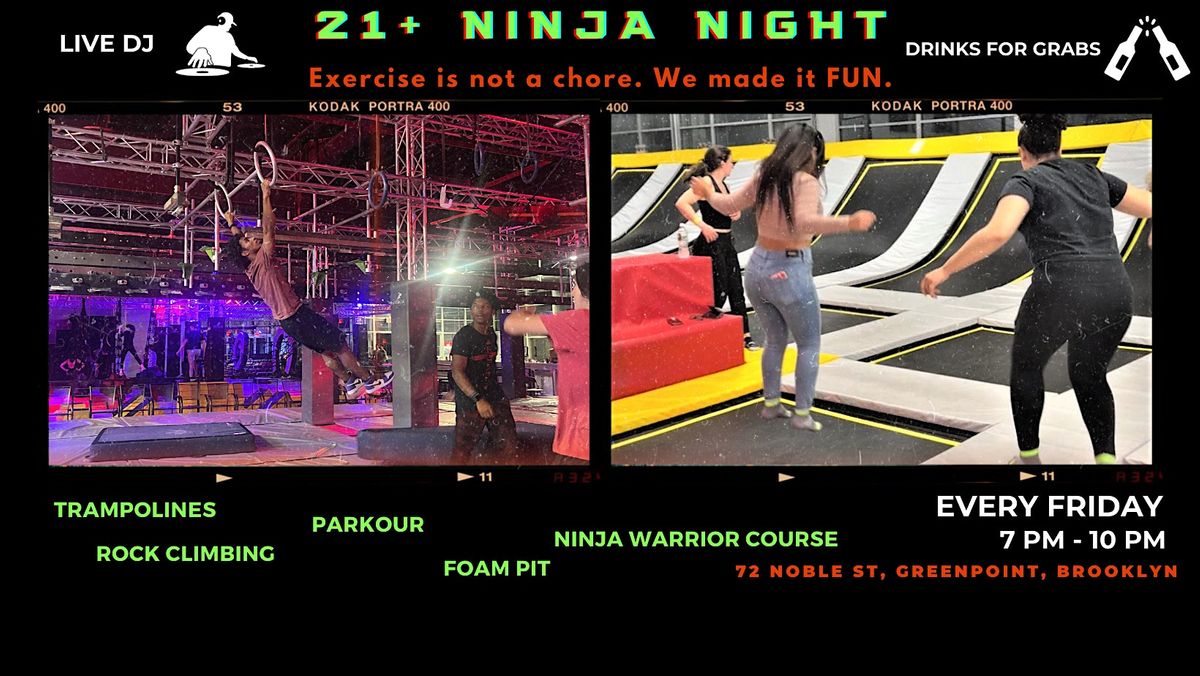 21+ NINJA FRIDAYS IN BROOKLYN!, 72 Noble St, Brooklyn, 24 November 2023 ...