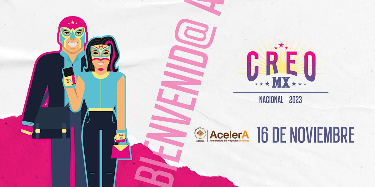 Creo MX 2023 - Anahuac Norte, Universidad Anáhuac del Norte ...