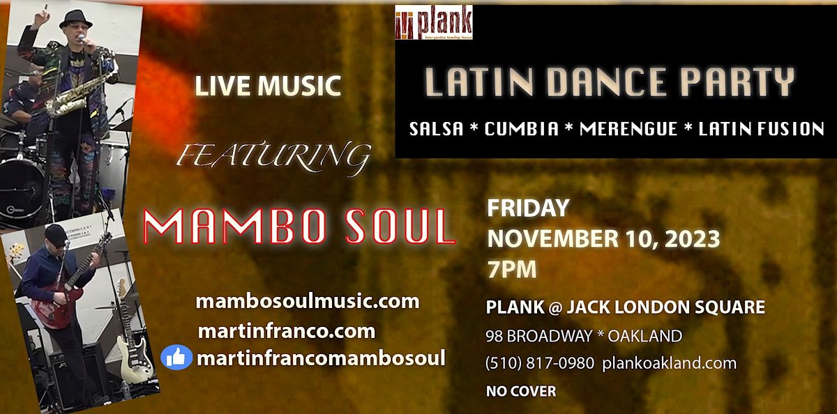Mambo Soul Latin Dance Party, Plank @ Jack London Square, Oakland, 10 ...