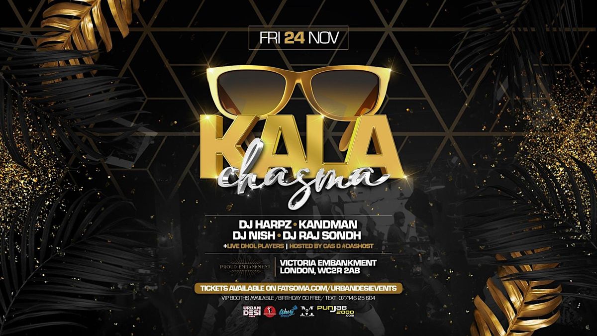KALA CHASMA RAVE, Proud Embankment, London, 24 November to 25 November | AllEvents.in