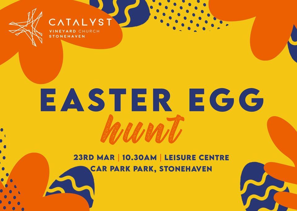 Catalyst Stonehaven Easter Egg Hunt, Stonehaven Leisure Centre ...