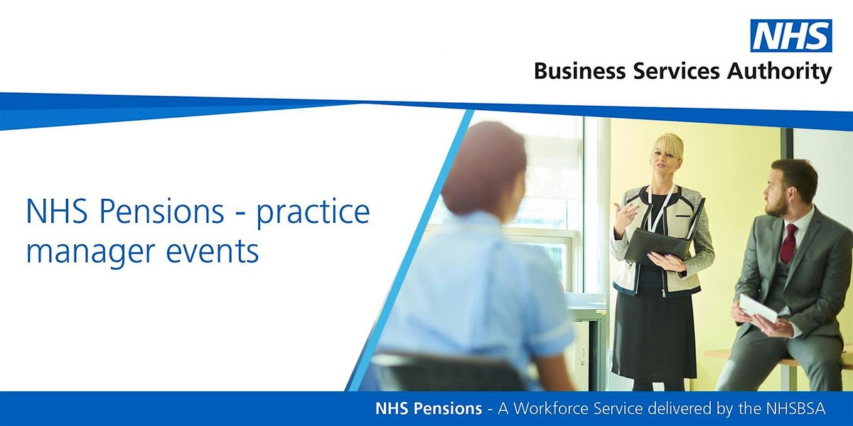 NHS Pension Scheme - GP Practice Manager Event Level 1, April 16 2024 ...