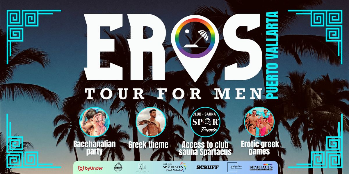 EROS TOUR FOR MEN PV, Puerto Vallarta, 1 November to 31 May | AllEvents