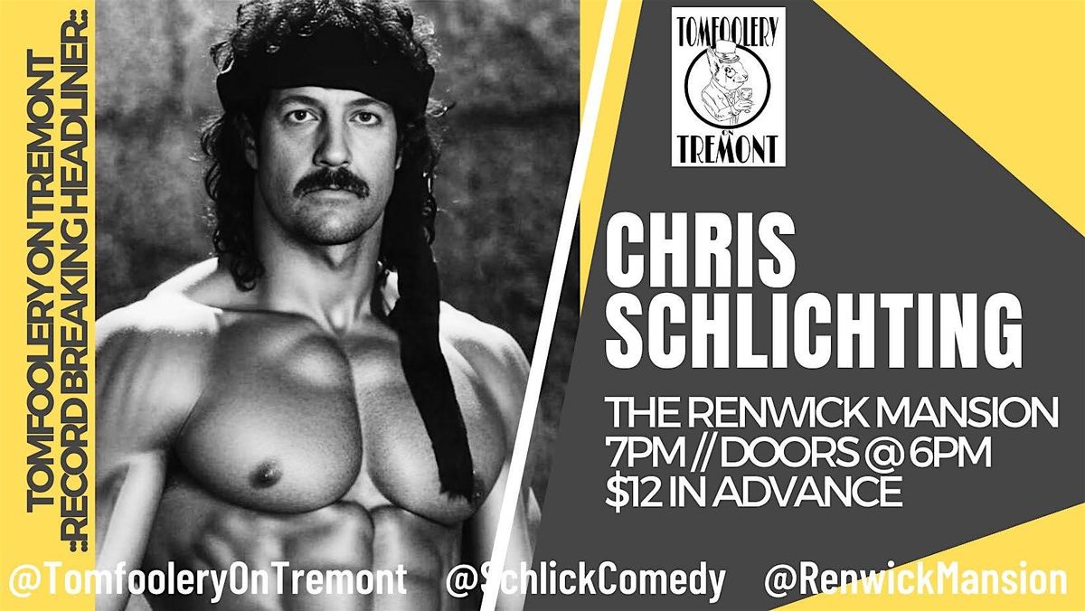 Tomfoolery On Tremont // CHRIS SCHLICHTING // June 30, The Renwick ...