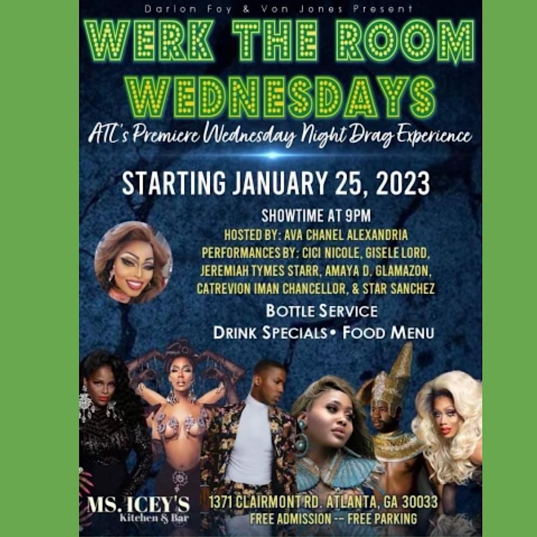WERK THE ROOM WEDNESDAYS * ATLS PREMIERE WEDNESDAY NIGHT DRAG ...