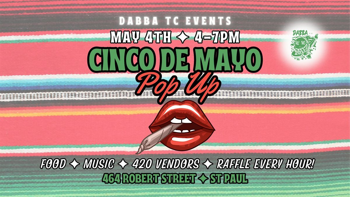 DABBA TC: Cinco de Mayo Pop Up, 464 Robert St, Saint Paul, 4 May 2024 ...