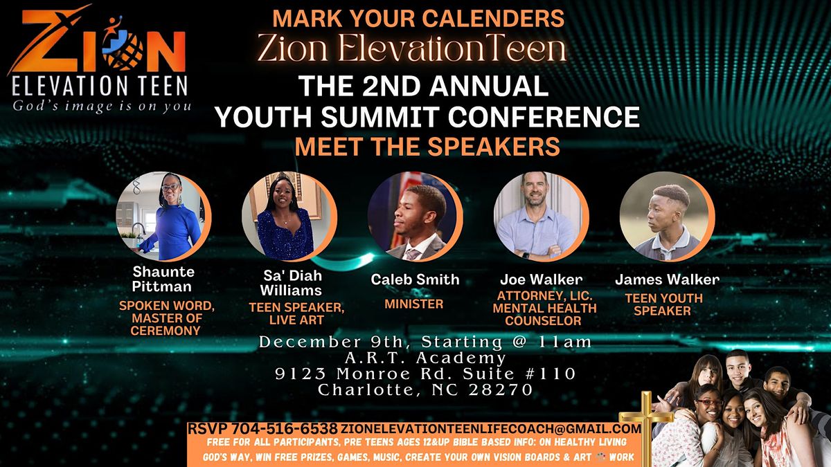 Zion Elevation Teen 2nd Annual Youth Conference, A.R.T. Academy ...