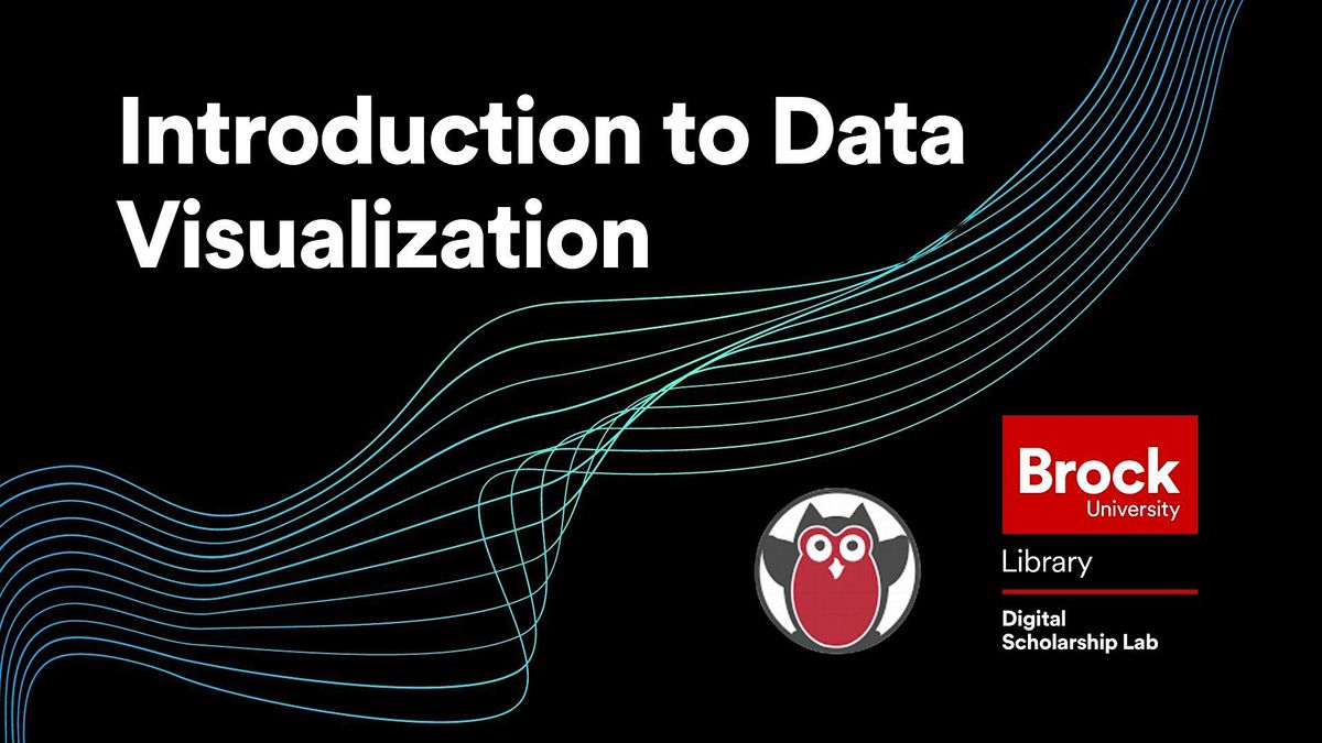Introduction to Data Visualization, February 7 2024 | Online Event ...