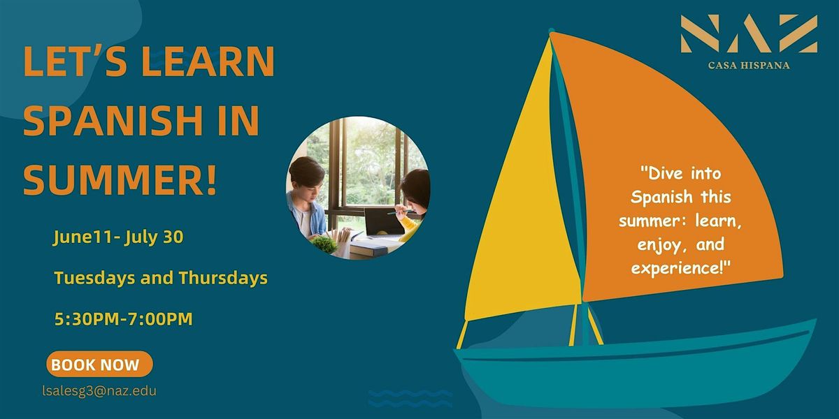 Lets Learn Spanish in Summer!: "Explorando Español", Casa Hispana, East ...