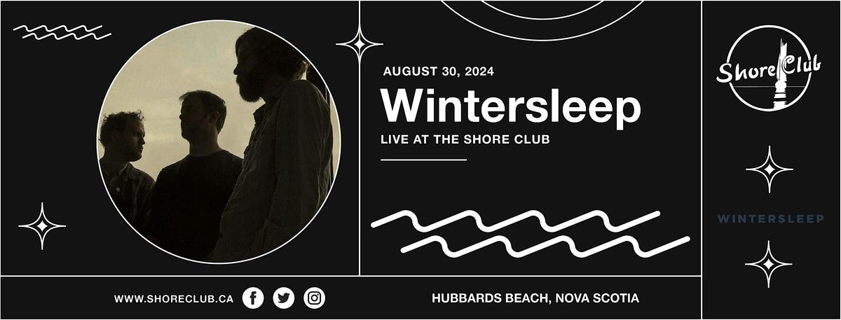 Wintersleep - Live at the Shore Club - Friday August 30 - $40, Shore ...