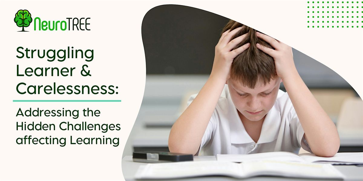 Struggling Learner & Carelessness: Addressing the Hidden Challenges ...