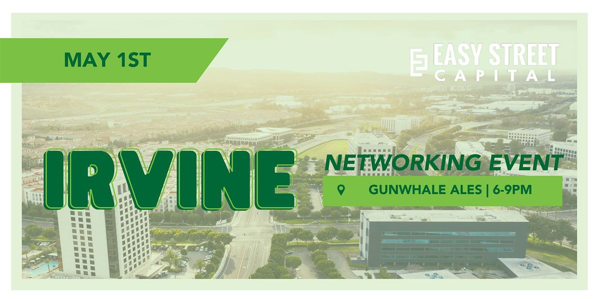 Easy Street Capital Free Networking Event - Irvine, Gunwhale Ales ...