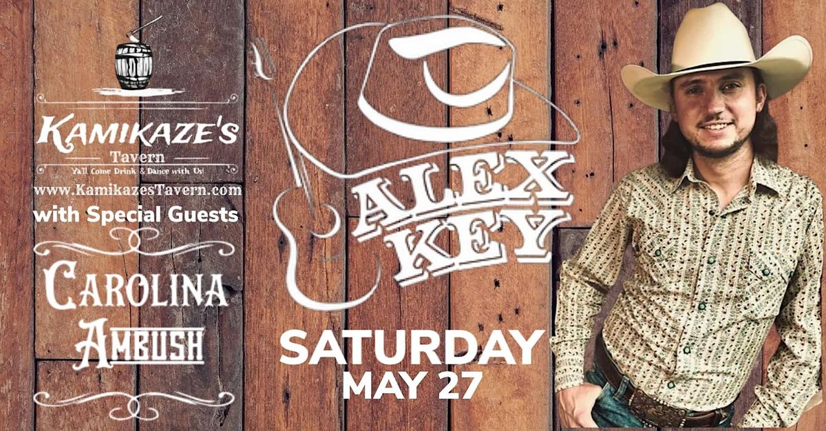 ALEX KEY w/Carolina Ambush, Kamikaze's Tavern, Randleman, 27 May to 28 ...