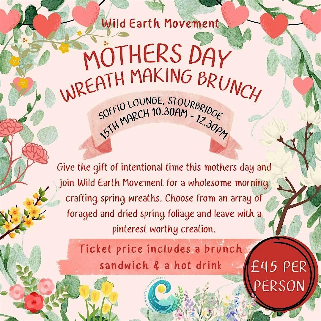 Mothers Day Wreath Making Brunch, Soffio Lounge, Stourbridge, 15 March ...