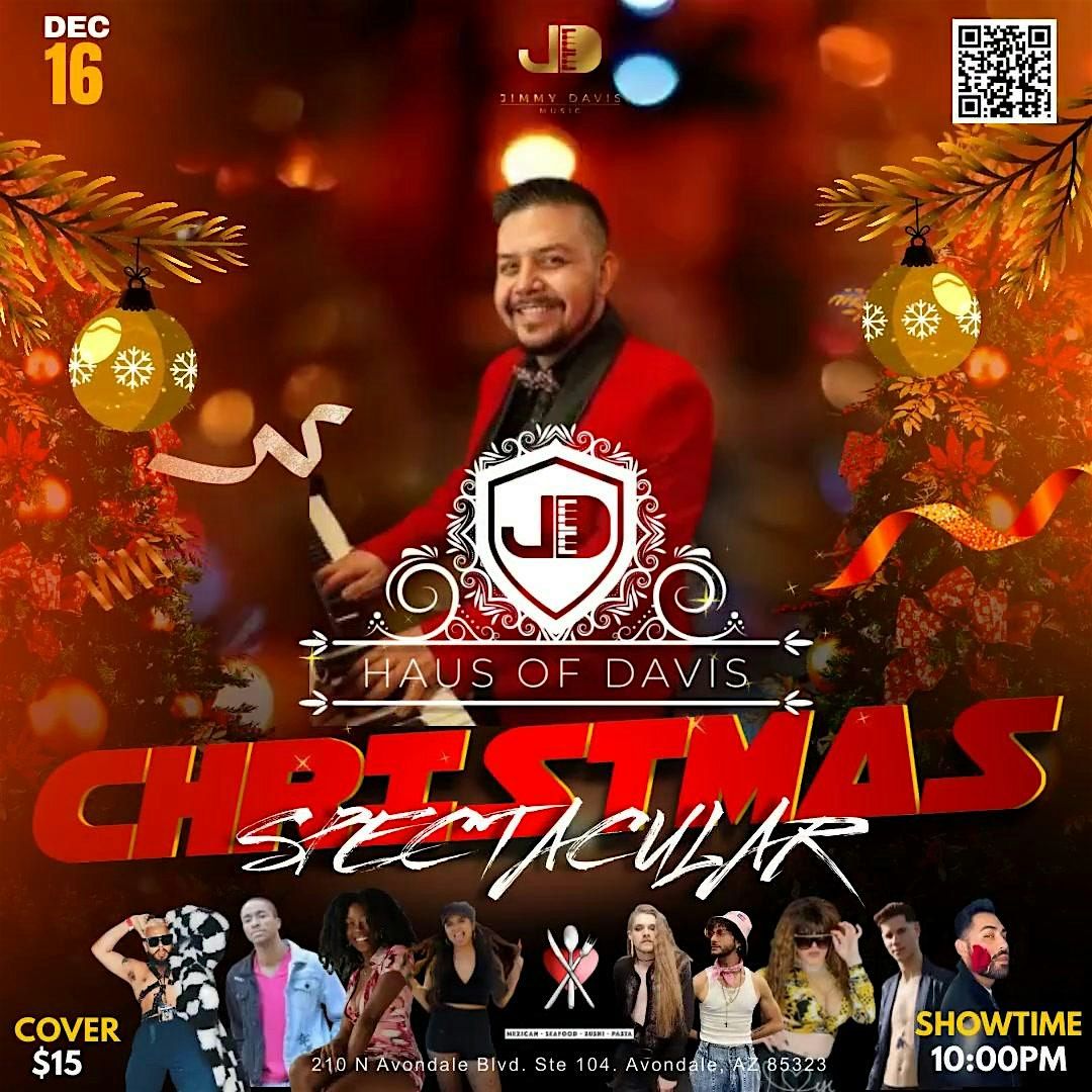 Haus of Davis Christmas Show, Casa De Plata, Avondale, 16 December to ...