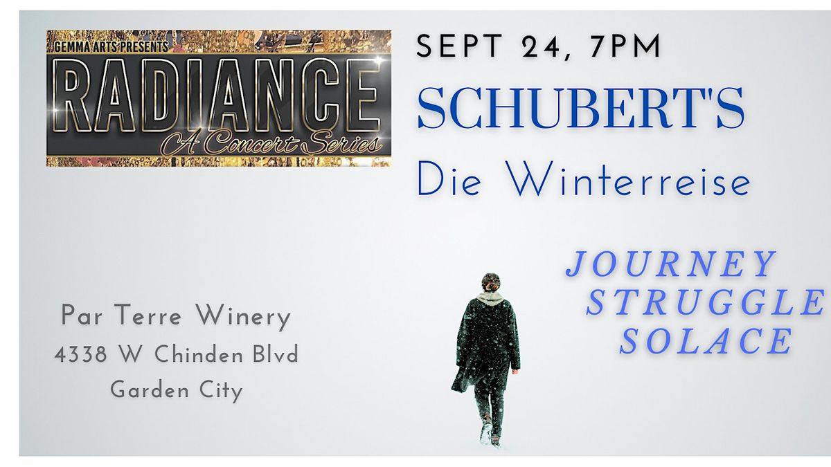 Radiance (a concert series), presents Schuberts Die Winterreise, Par ...