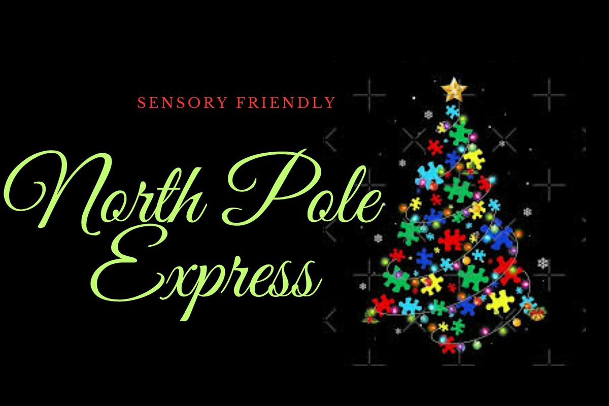 Sensory Friendly North Pole Express, Fun Factory, Bridgewater, 11 ...