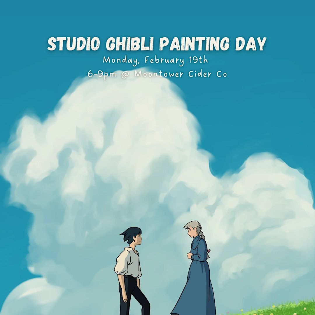 Studio Ghibli Painting, Moontower Cider Company, Austin, 19 February ...