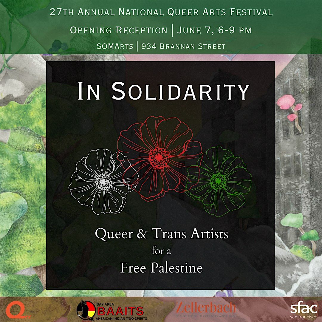 Opening Ceremony-In Solidarity: Queer & Trans Artists for a Free ...