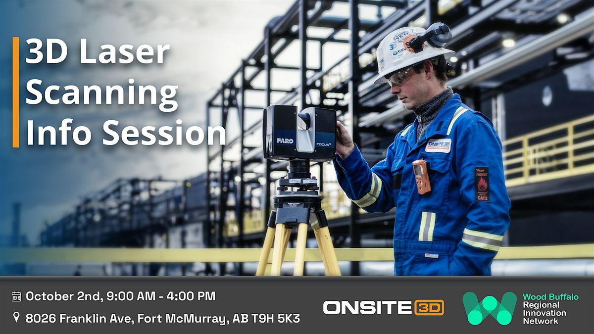 Free 3D Laser Scanning Info Session, 8026 Franklin Ave, Fort McMurray ...