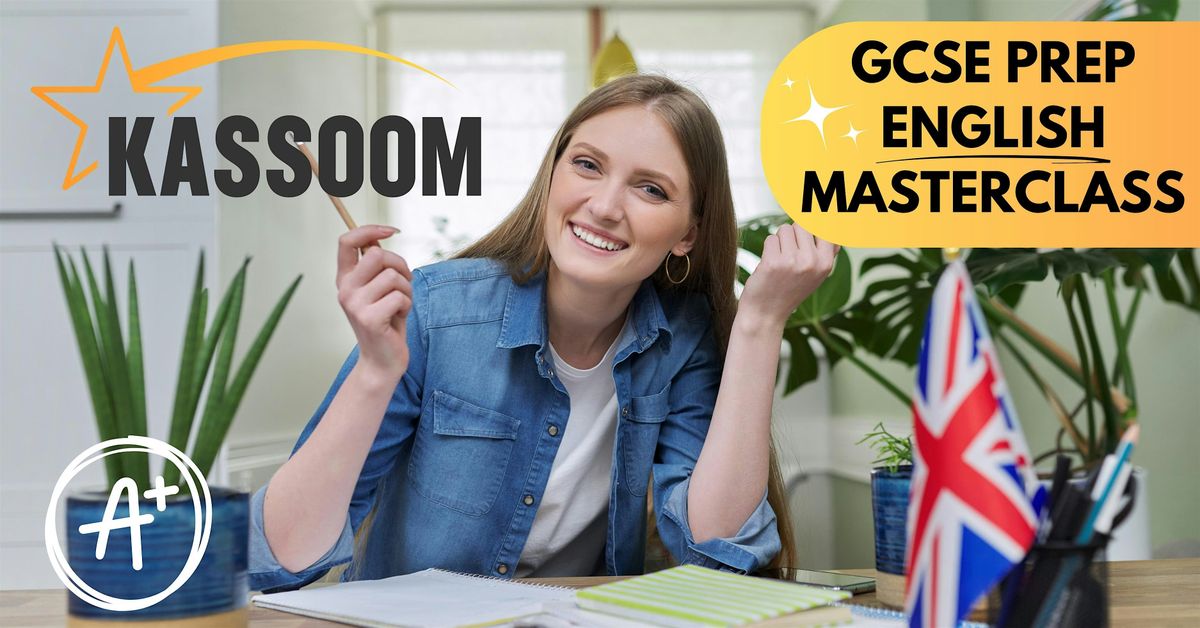 FREE English GCSE Preparation Masterclass - April 19th, April 19 2024 ...