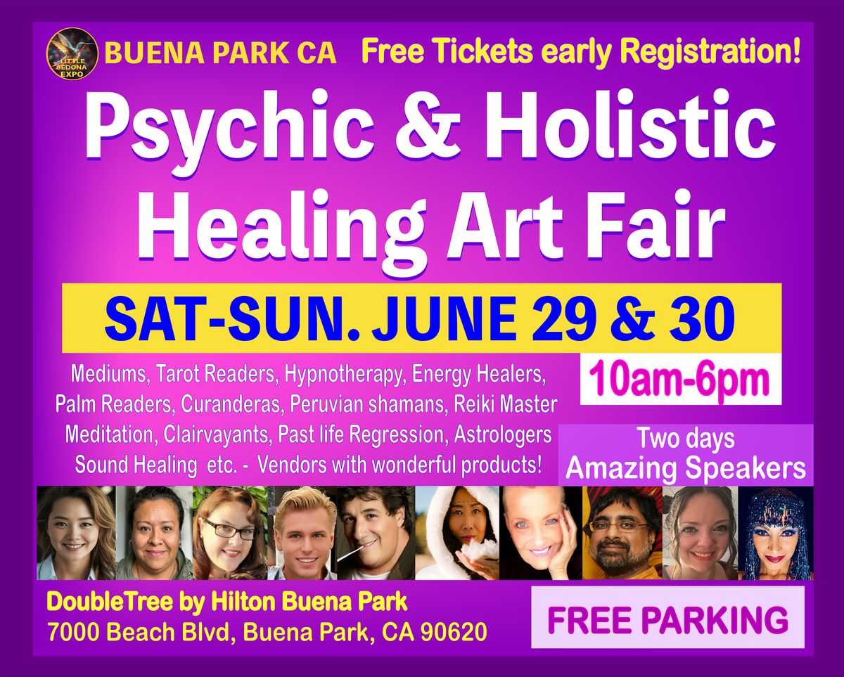 BUENA PARK CA - Psychic & Holistic Healing Art Fair Sat-Sun.June 22 ...