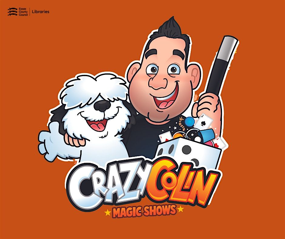 Crazy Colin Magic Show, Maldon Library, 22 August 2024 | AllEvents.in