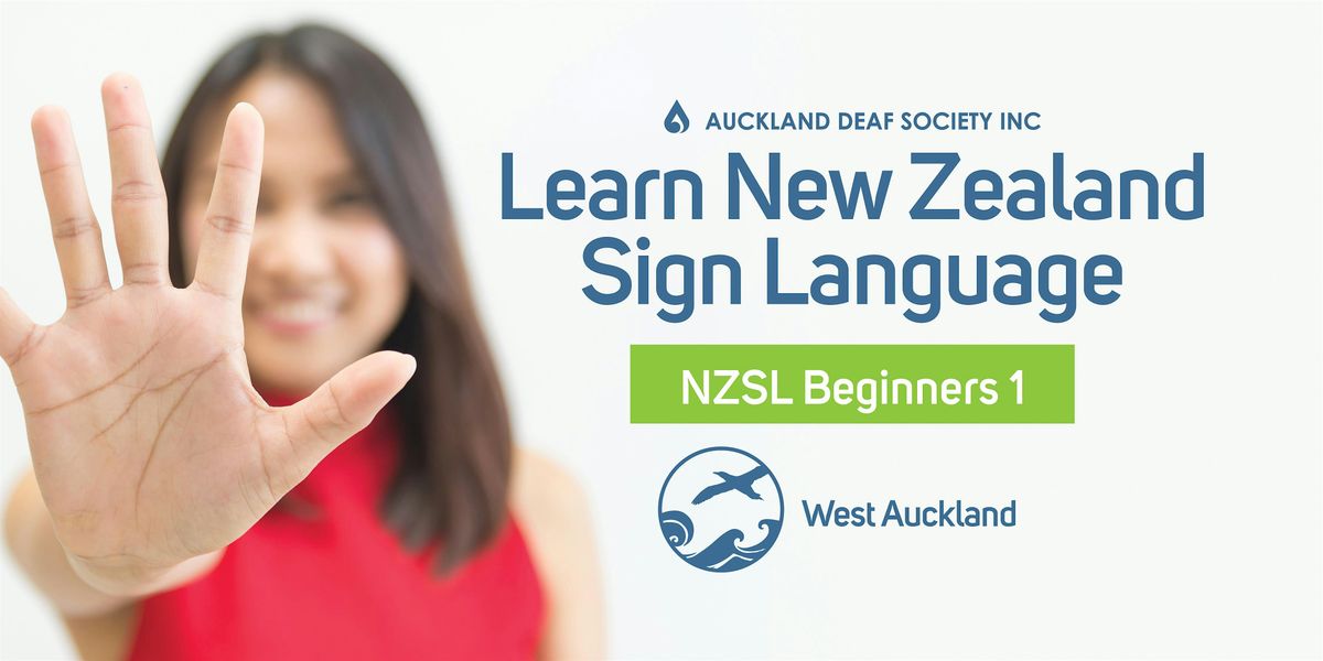 NZ Sign Language Course, Mondays, Beginner 1, Kelston, Kelston Girls ...