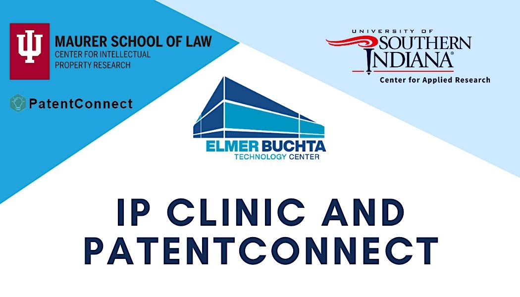 IP Clinic and PatentConnect, Elmer Buchta Technology Center, Petersburg ...