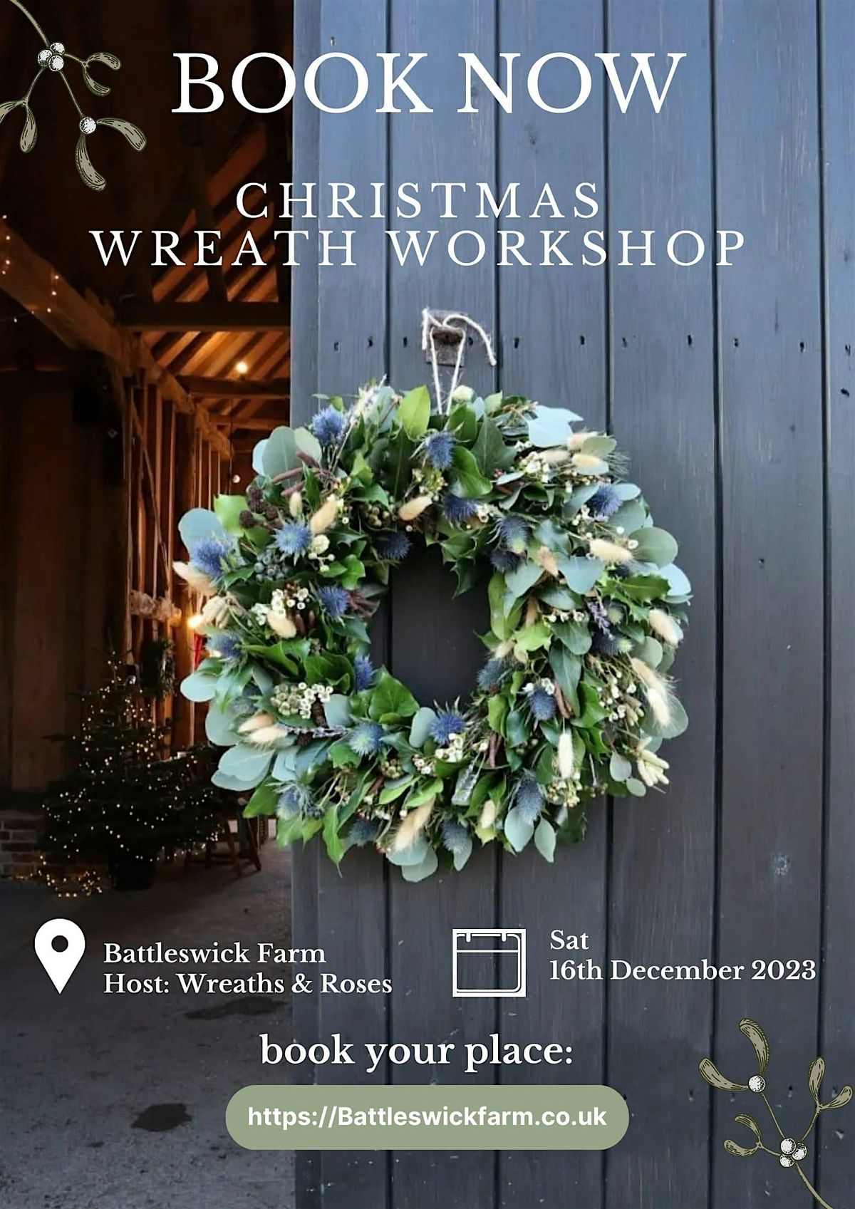 Christmas Wreath Making Workshop By WREATHS & ROSES, Battleswick Farm ...