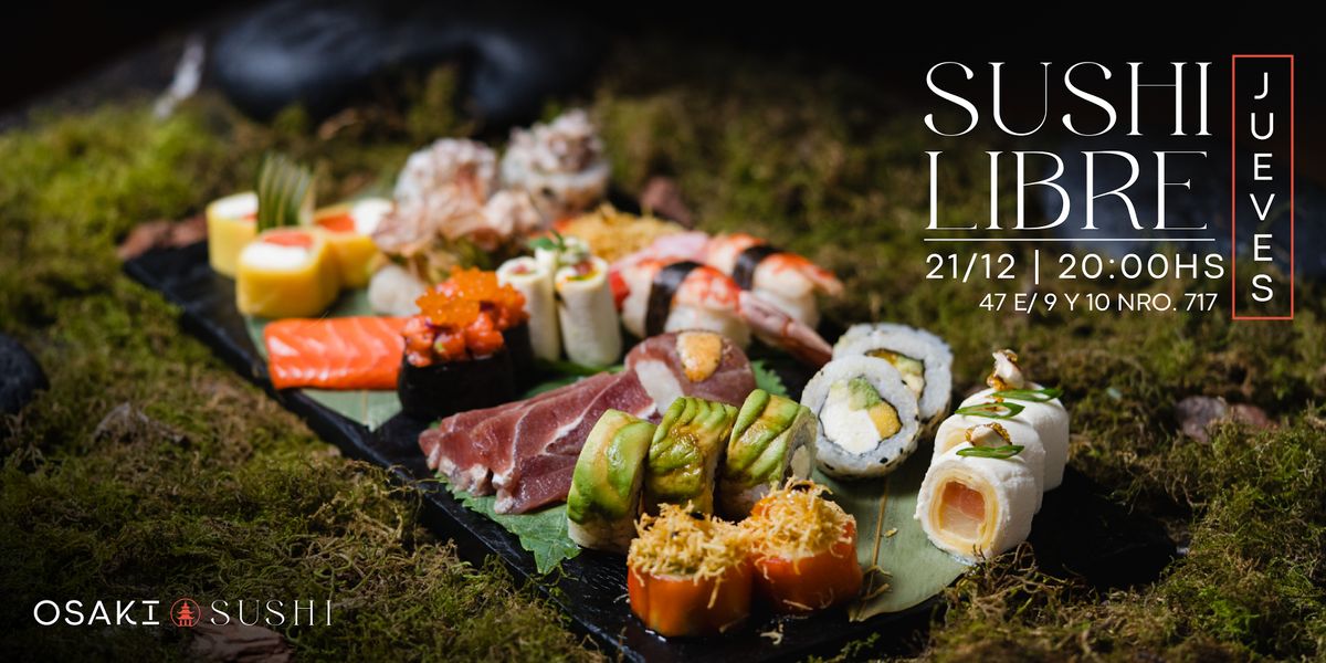 SUSHI LIBRE - OSAKI SUSHI BAR, Osaki Sushi Bar TAKE AWAY - Calle 47, La ...