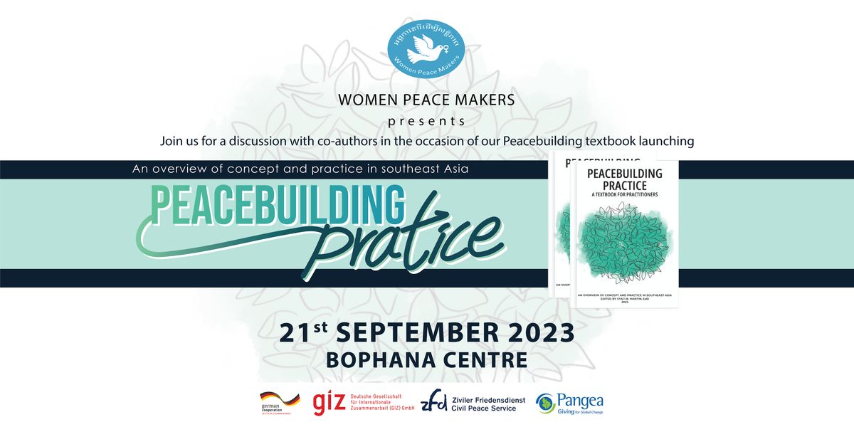 Peacebuilding Practice Book Launching, Bophana Audiovisual Resource ...