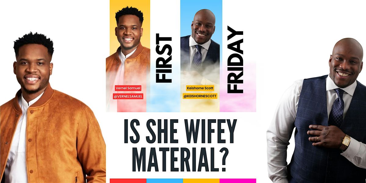 First Friday - Is She Wifey Material?, 1926 Prospect Pl, Brooklyn, 1 ...