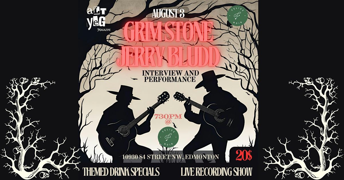 Felice Noir : AltYEG Presents Artist Spotlight w/ Jerry Bludd & Grim Stone, 10930 84 Street NW ...